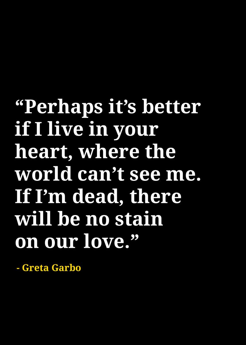 'greta garbo quotes ' Poster, picture, metal print, paint by DNSM ...