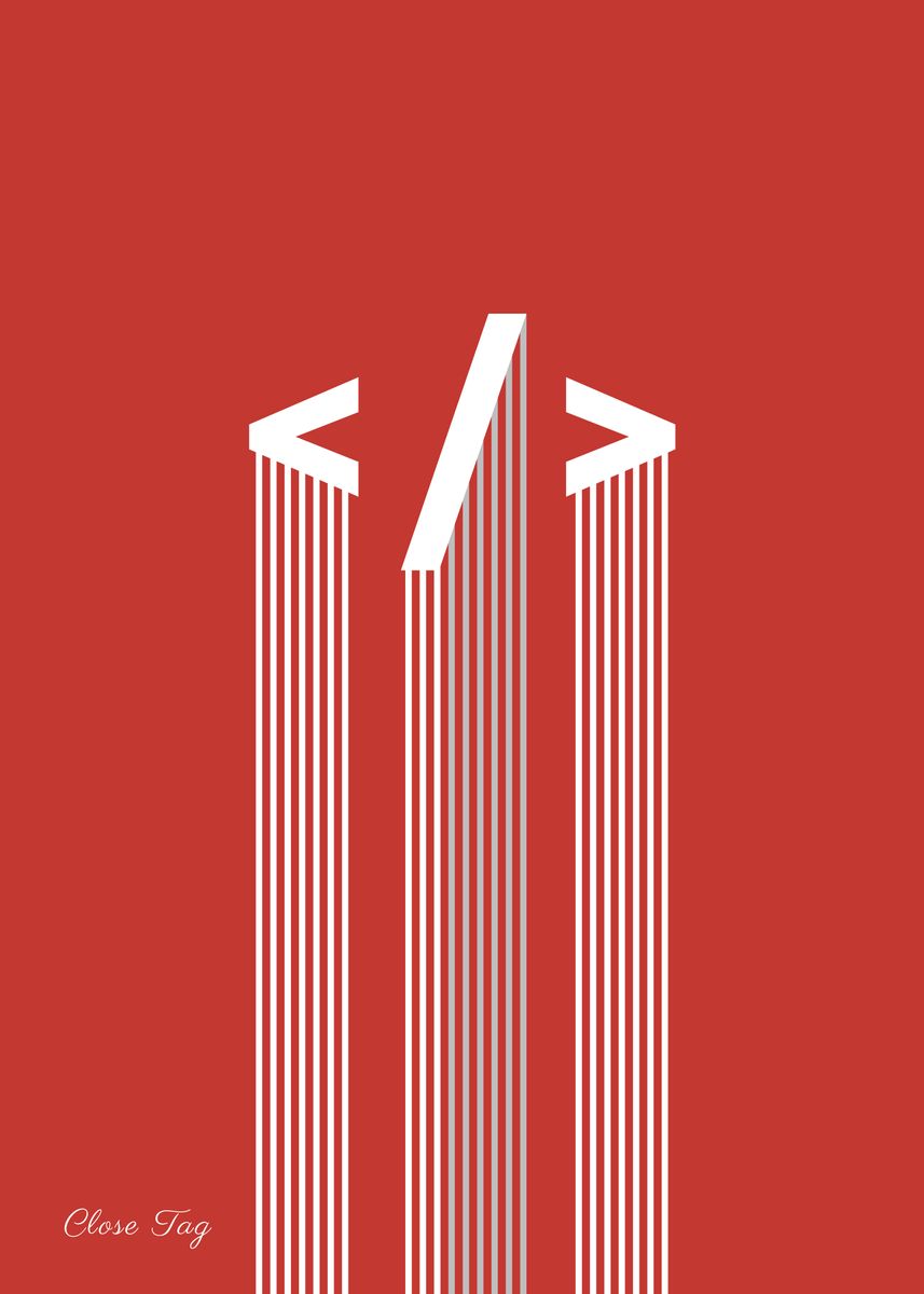 'Close Tag HTML' Poster, picture, metal print, paint by Wisnu Harjanta ...