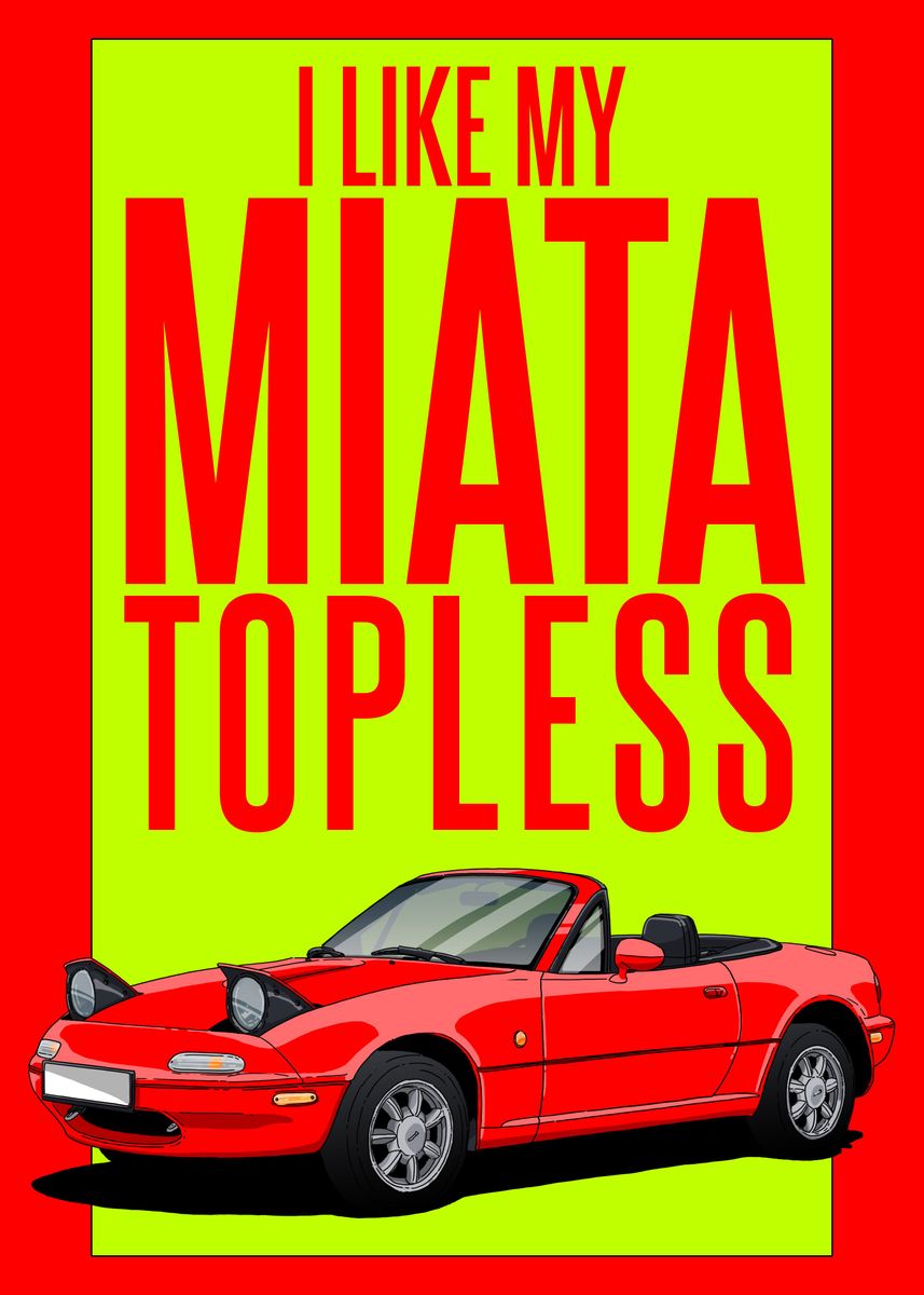 'Mazda MX5 Miata Roadster' Poster, picture, metal print, paint by ND ...