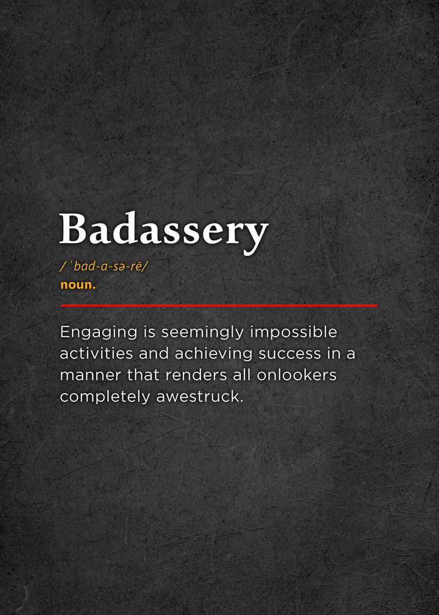 'Badassery' Poster, picture, metal print, paint by HOLOSOMNIA | Displate