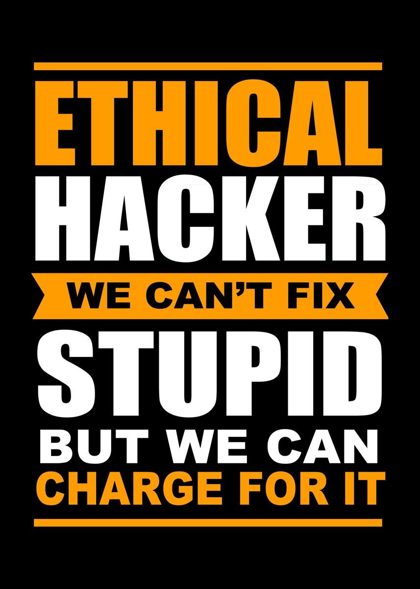 'Funny Ethical Hacker' Poster, picture, metal print, paint by ...