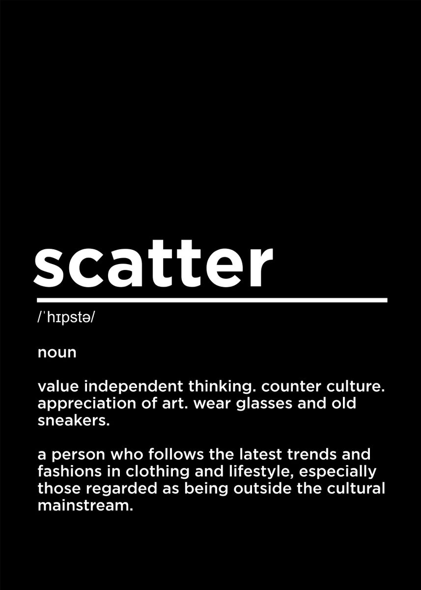 'scatter funny definition' Poster, picture, metal print, paint by ...