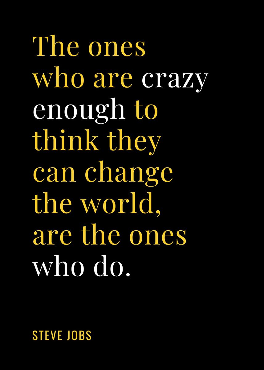 'Change the world quote' Poster, picture, metal print, paint by Vardi ...