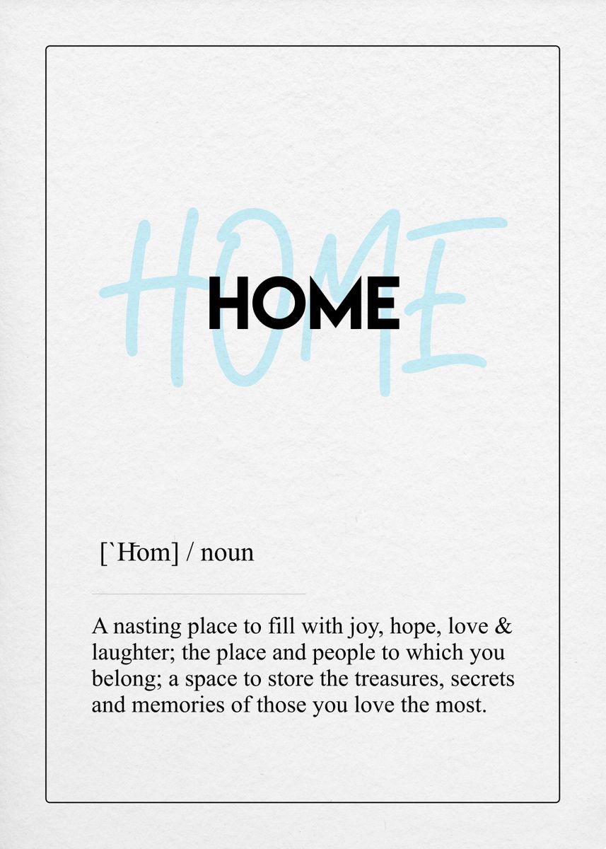 'home definition art' Poster, picture, metal print, paint by yunur ...
