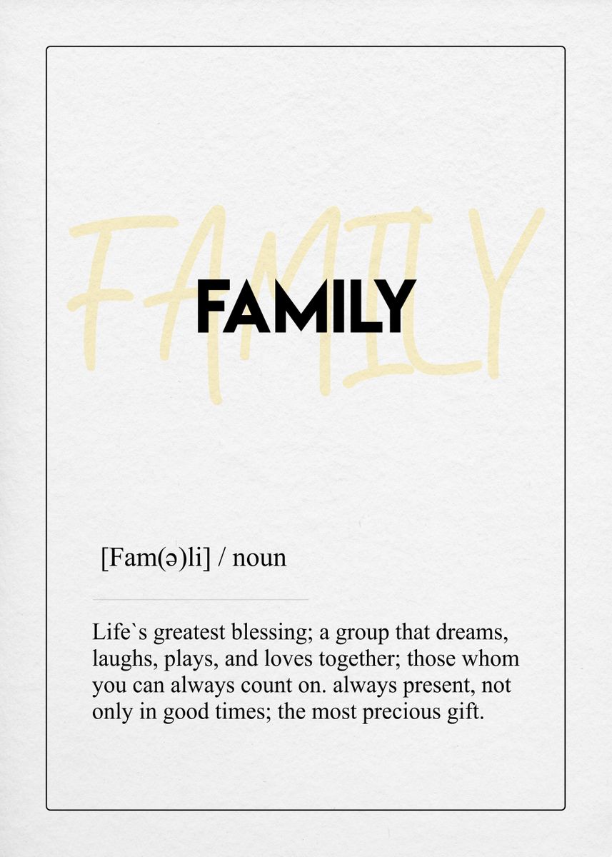 'family definition art' Poster, picture, metal print, paint by yunur ...