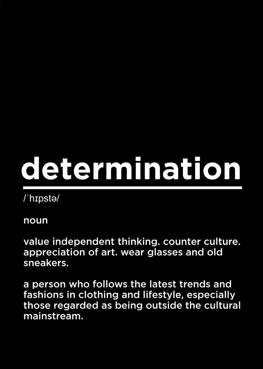 'determination funny text' Poster, picture, metal print, paint by ...