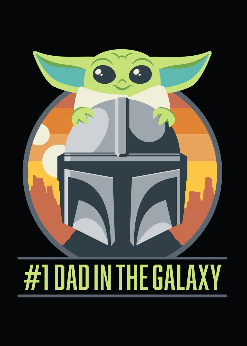 'Mando Dad' Poster by Star Wars | Displate