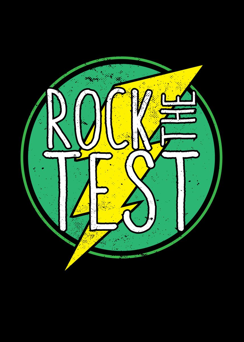 'Rock the Test Funny Test' Poster, picture, metal print, paint by ...