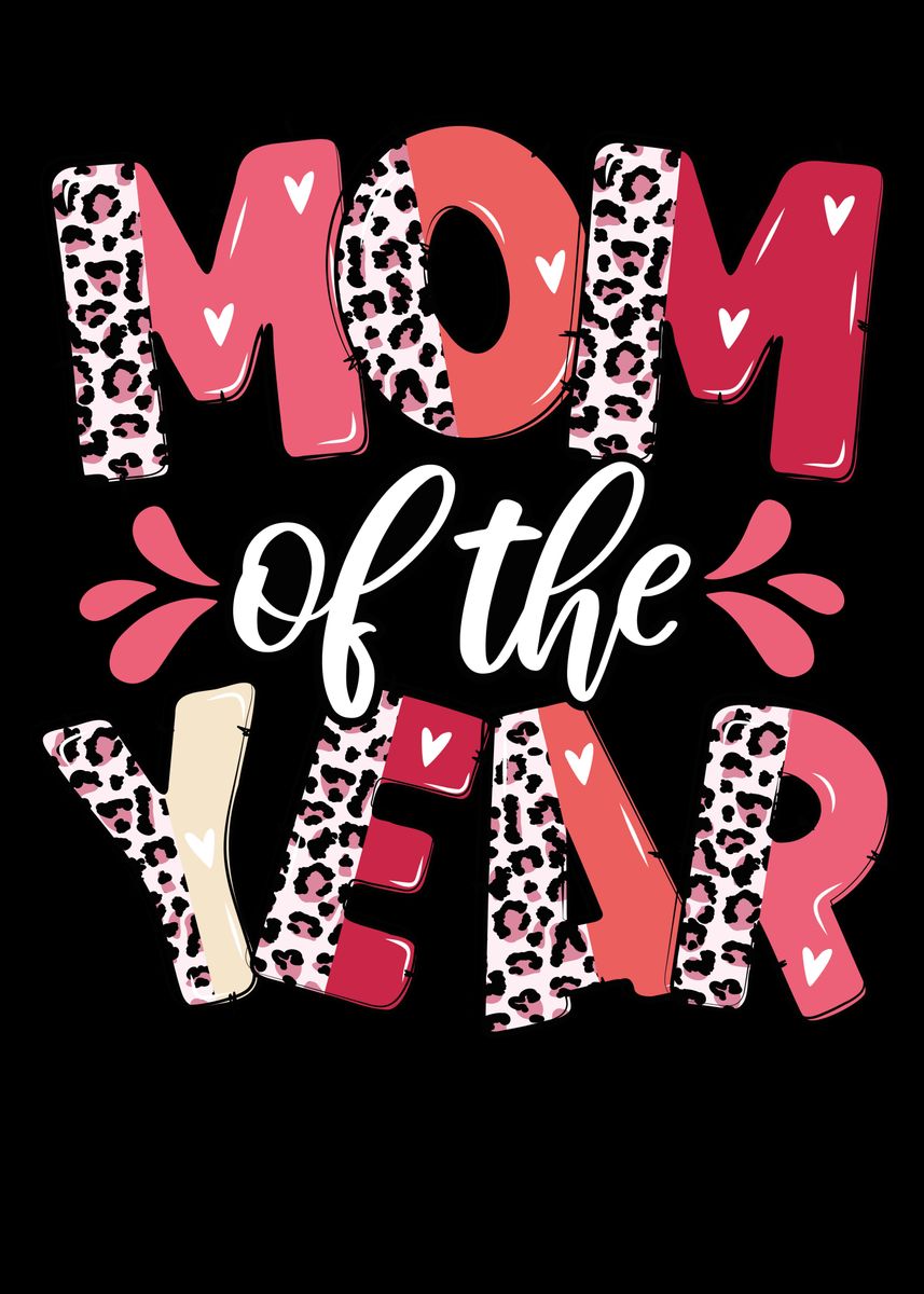 'Mom of the year' Poster by BeMi | Displate