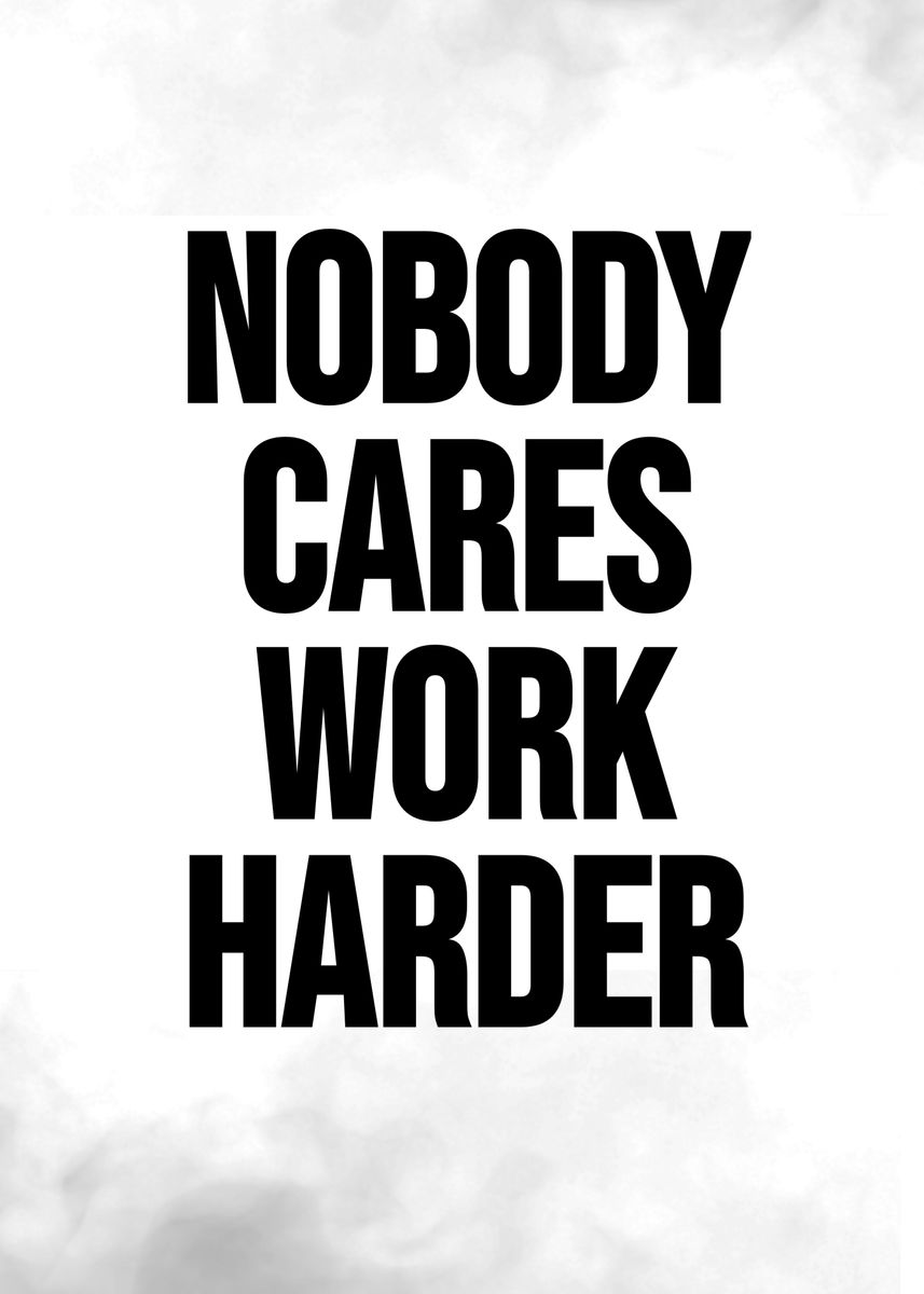 'Work Harder Motivational' Poster, picture, metal print, paint by REZ ...