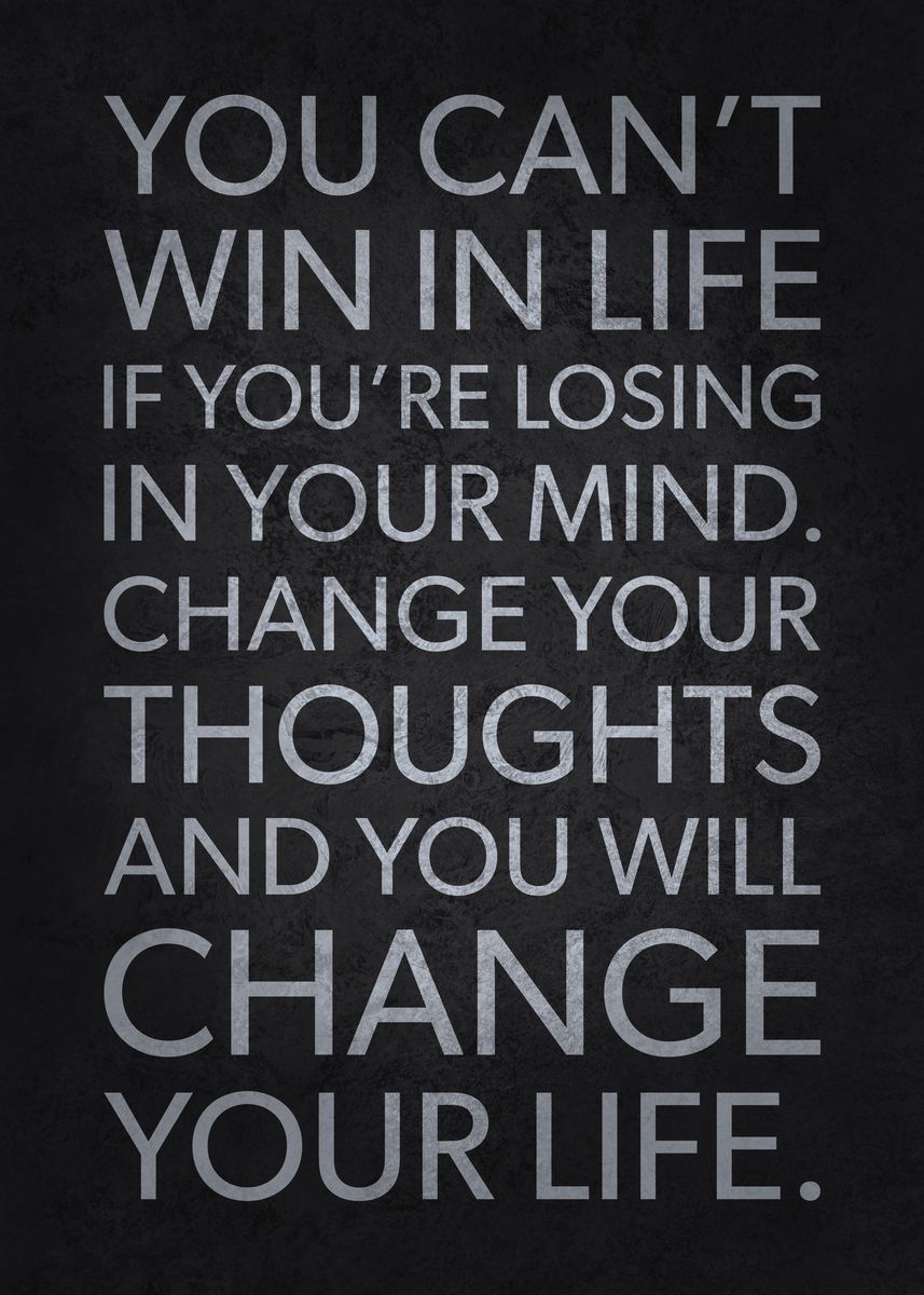 'Change Your Thoughts Life' Poster, picture, metal print, paint by CHAN ...