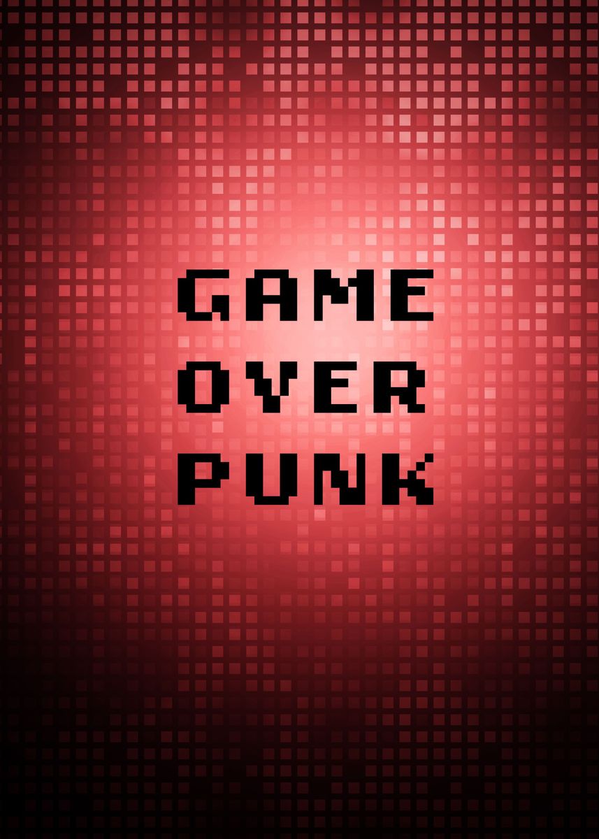 'Game over punk' Poster, picture, metal print, paint by cypher the ...