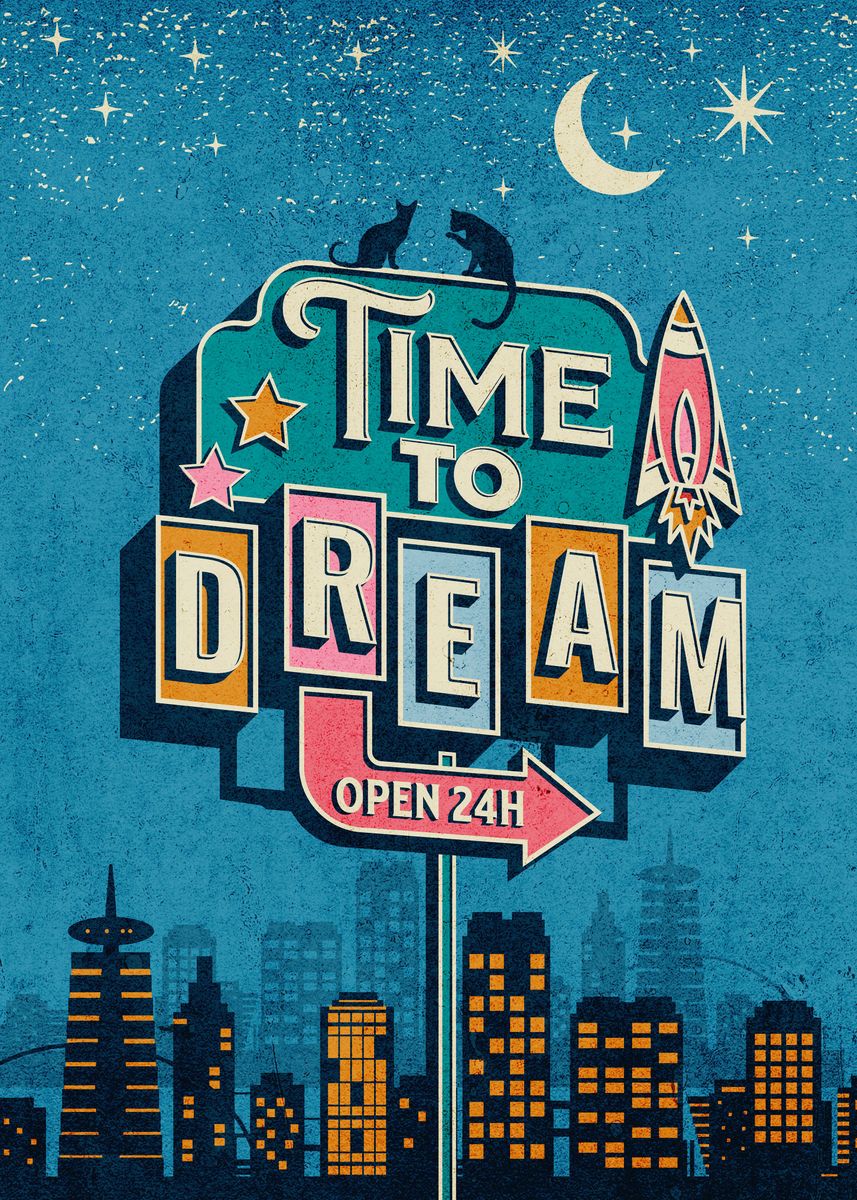 'Time to Dream' Poster, picture, metal print, paint by Cool Worker ...