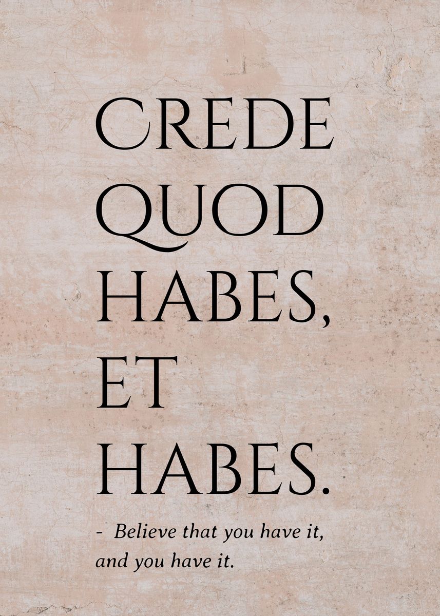 'Latin Quote Believe' Poster, picture, metal print, paint by Jovana ...