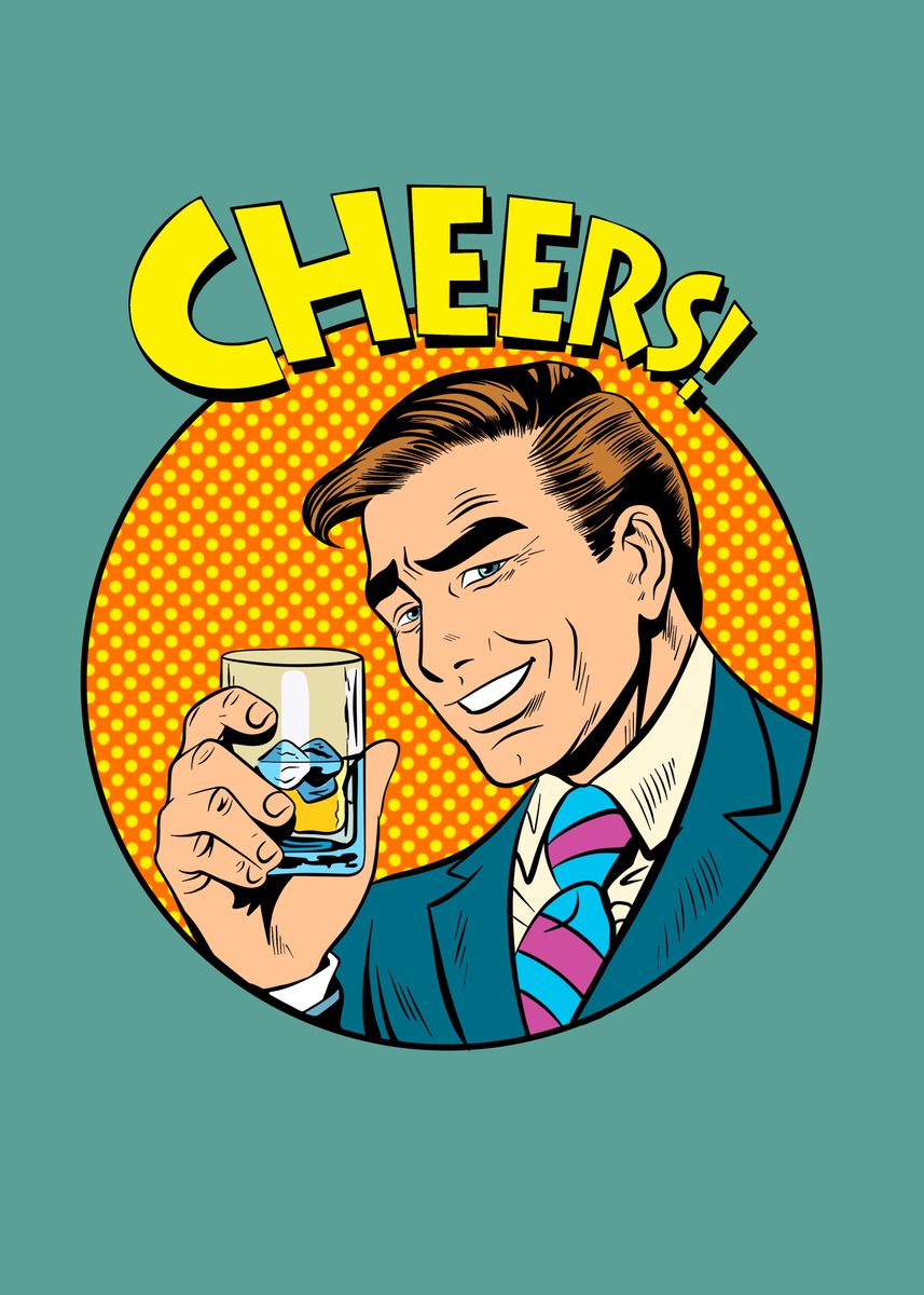 'Cheers' Poster, picture, metal print, paint by Mild pic | Displate