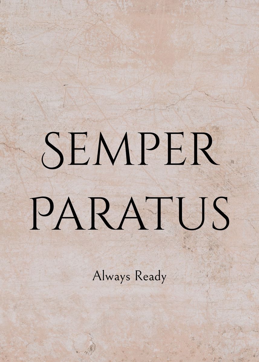 'Latin Quote Semper Paratus' Poster, picture, metal print, paint by ...