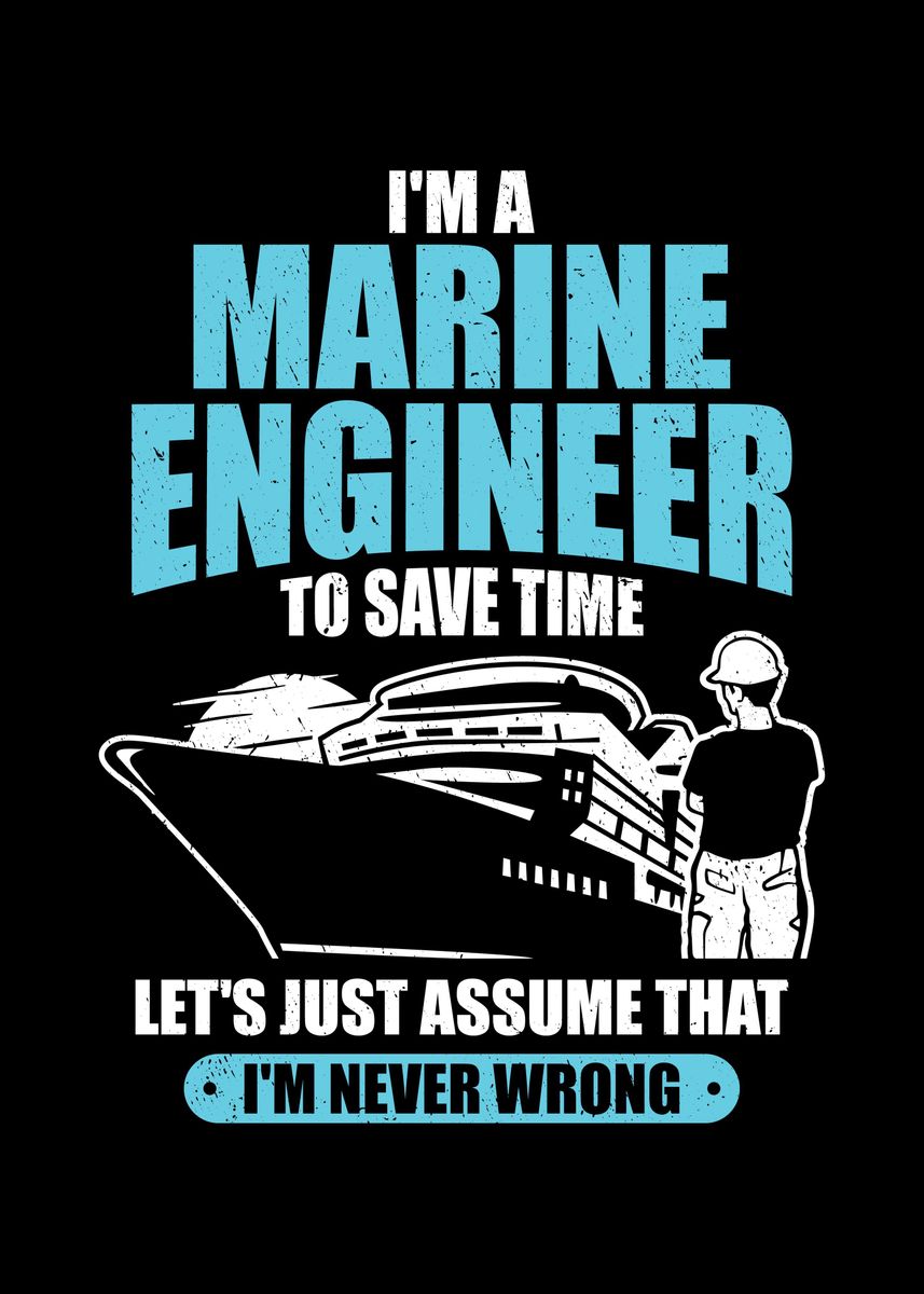 'Im A Marine Engineer Ship' Poster, picture, metal print, paint by ...