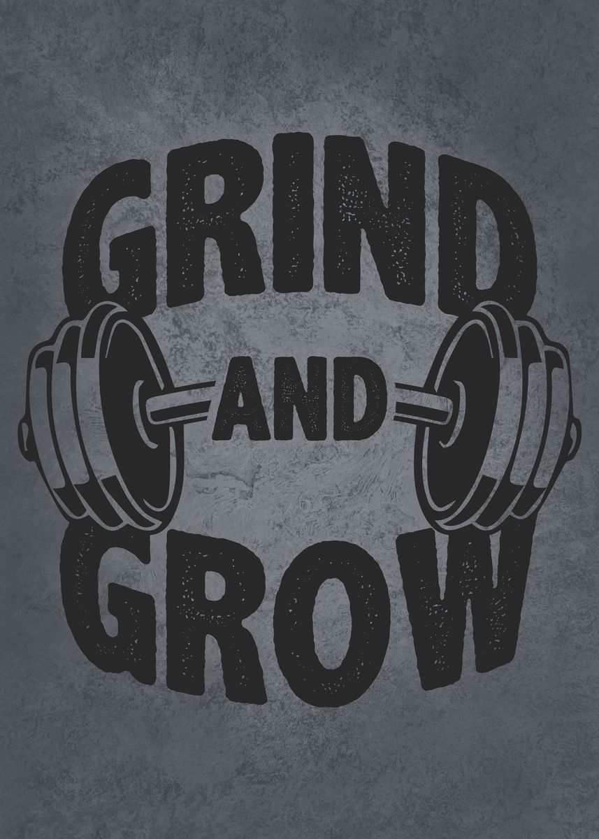'Grind and Grow' Poster, picture, metal print, paint by CHAN | Displate