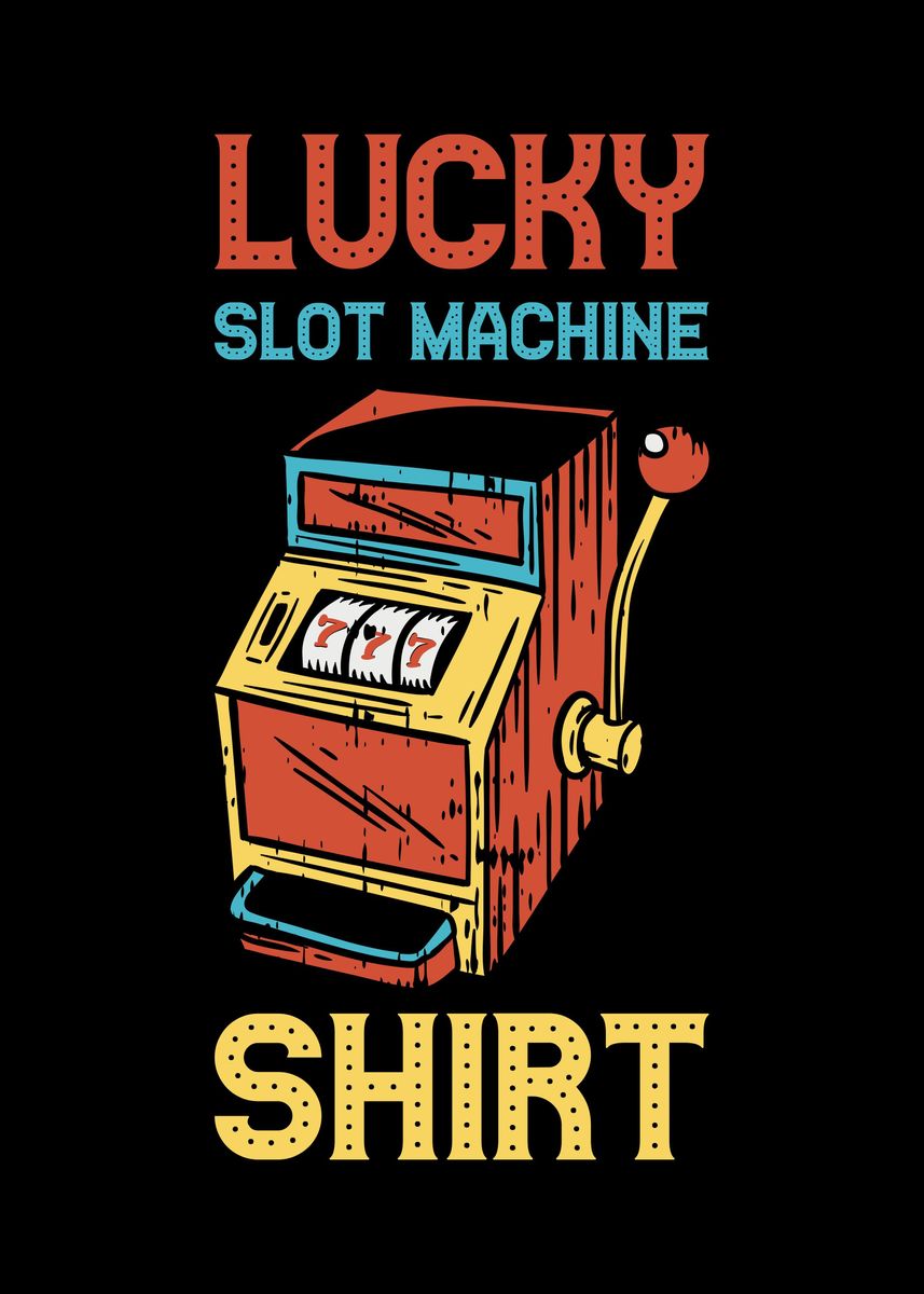 'Lucky Slot Machine' Poster, picture, metal print, paint by CatRobot ...