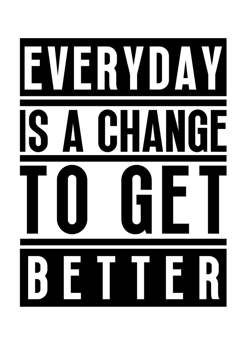 'Get Better Every Day' Poster, picture, metal print, paint by Yess ...