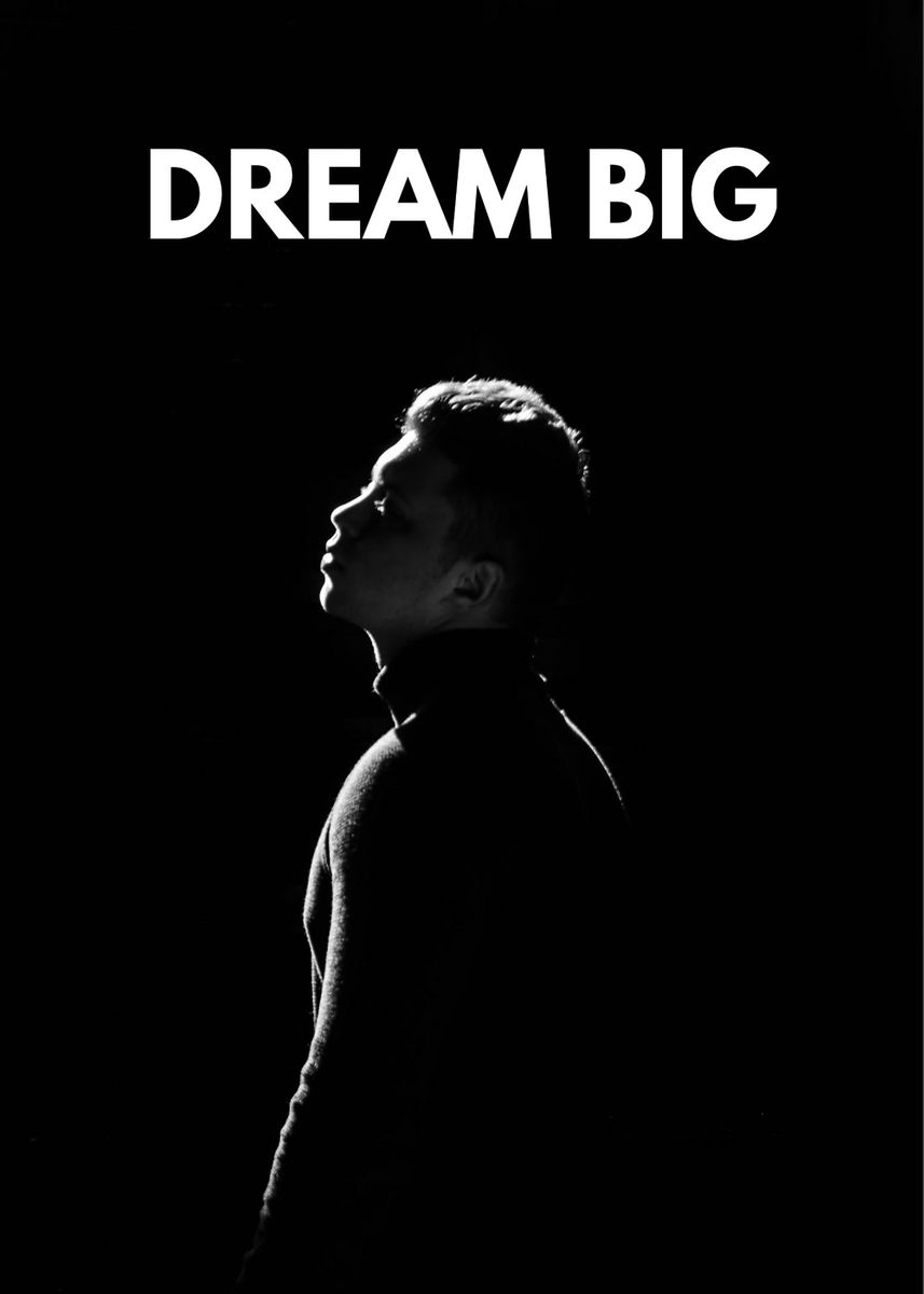 'Dream big motivation quote' Poster, picture, metal print, paint by ...