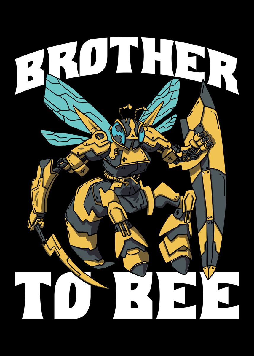 'Brother To Bee' Poster, picture, metal print, paint by CatRobot | Displate