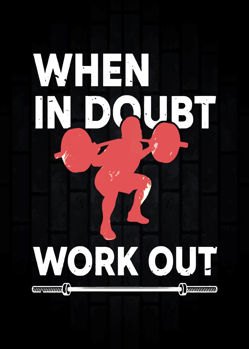 'When In Doubt Work Out' Poster, picture, metal print, paint by Art ...