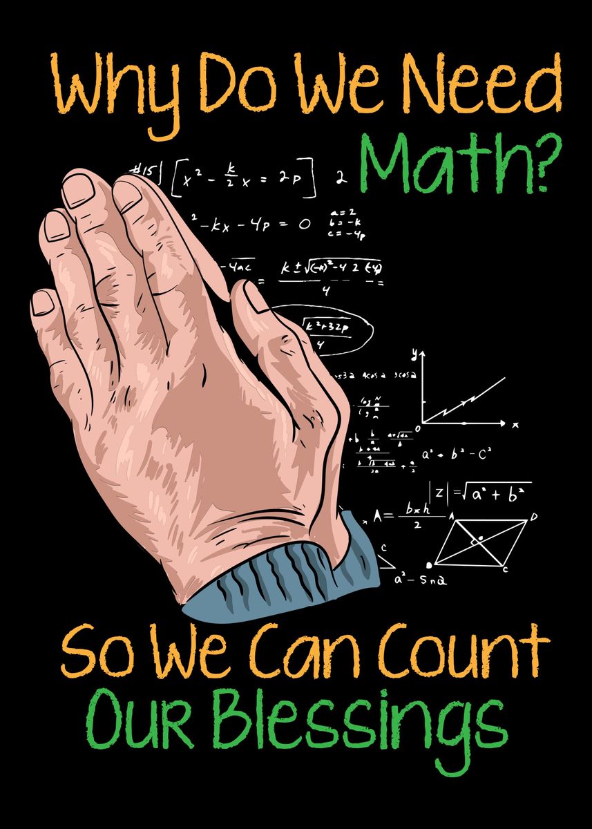 'Why Do We Need Math' Poster by MuffinPowa | Displate