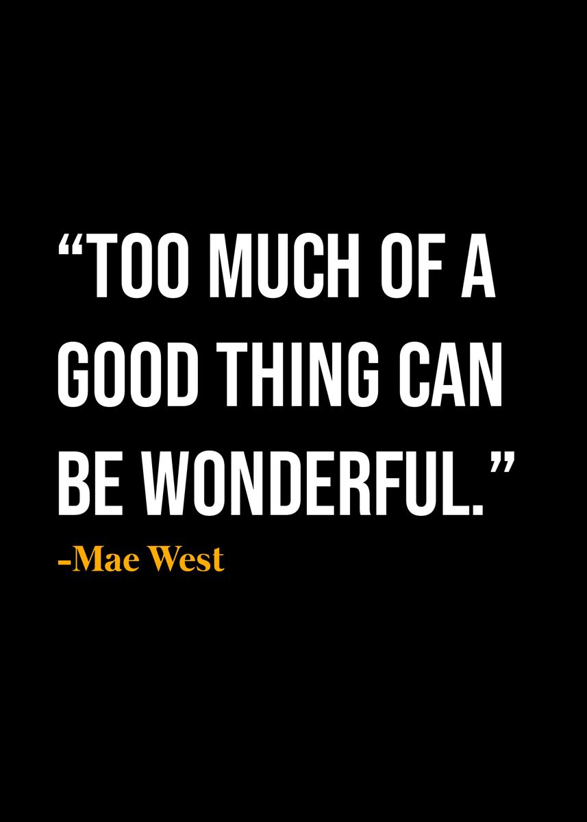 'Mae West Quote ' Poster, picture, metal print, paint by DIMS | Displate