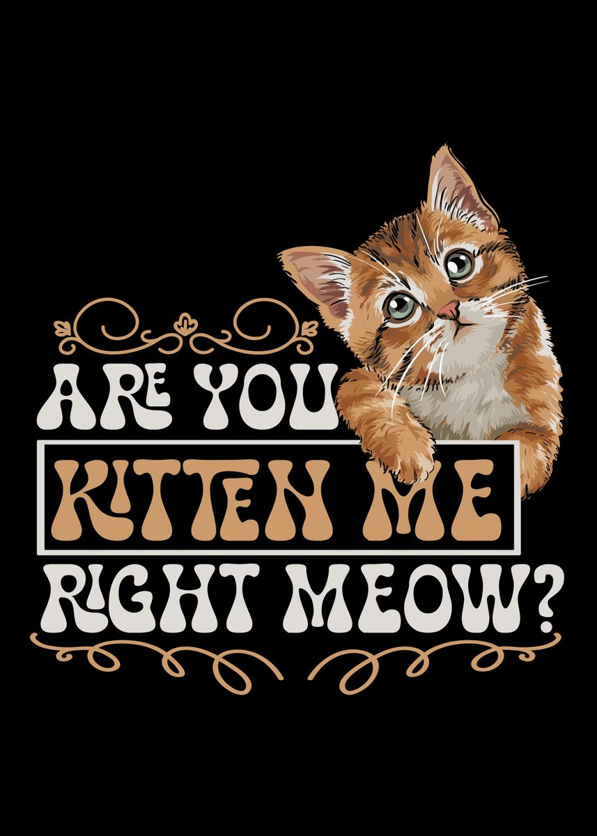 'Sarcastic Cat Quote' Poster, picture, metal print, paint by ...