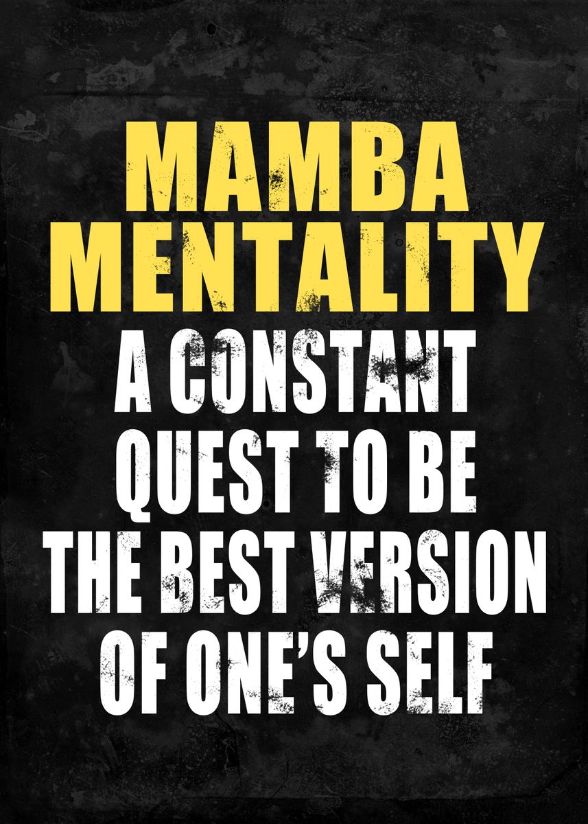 'Mamba Mentality' Poster, picture, metal print, paint by DesignerMind | Displate