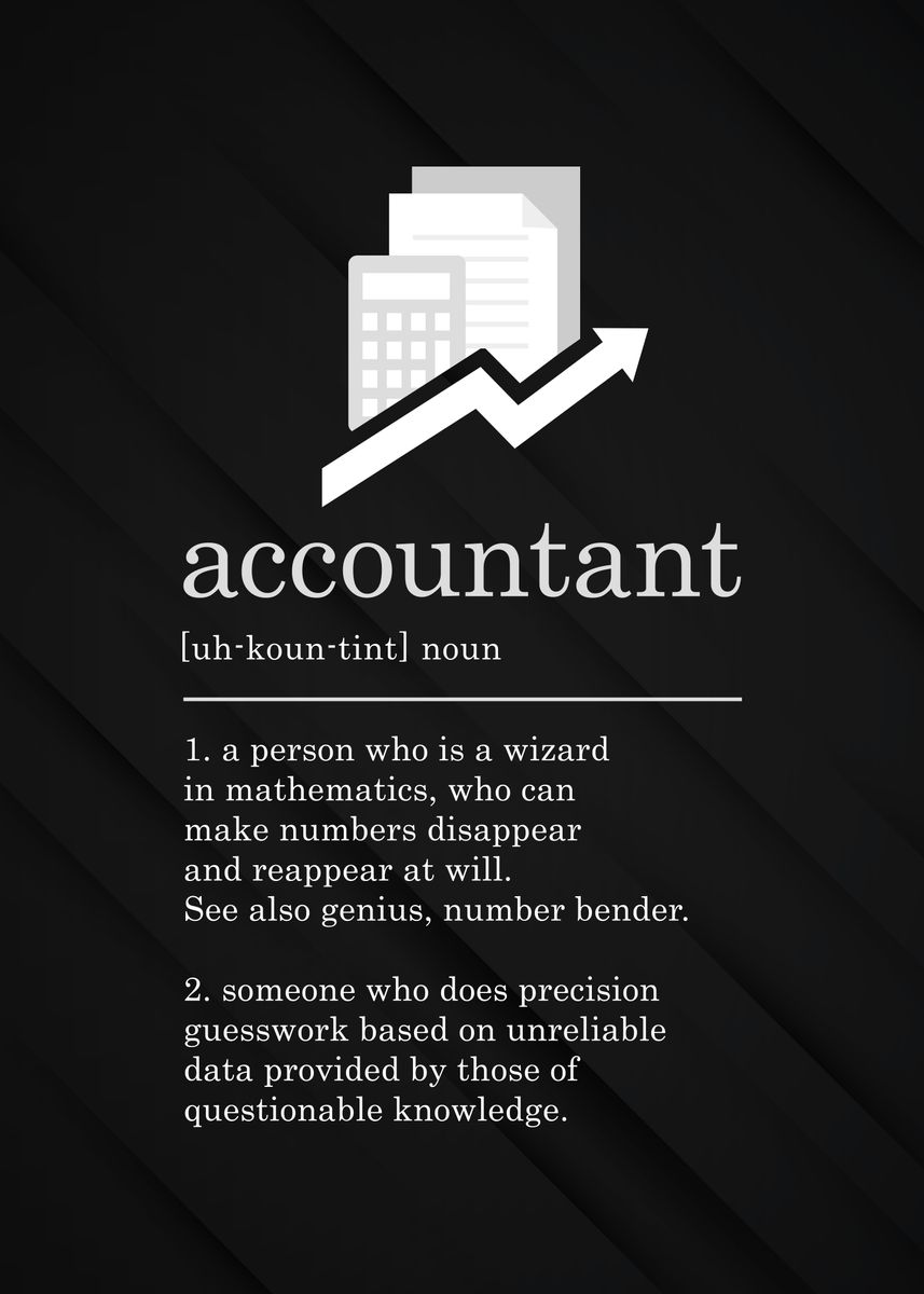 'Accountant Definition' Poster, picture, metal print, paint by ...
