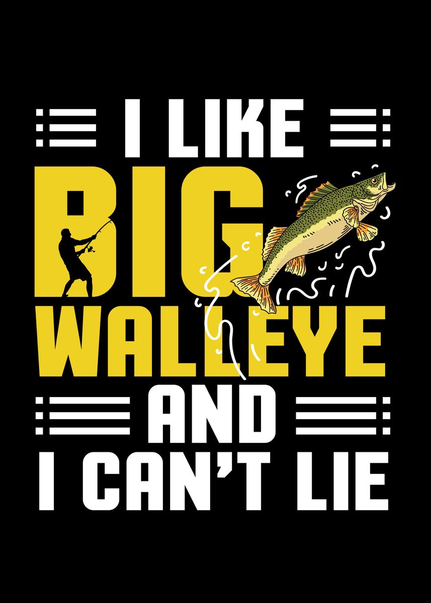 'Walleye Fishing Gift' Poster, picture, metal print, paint by ...