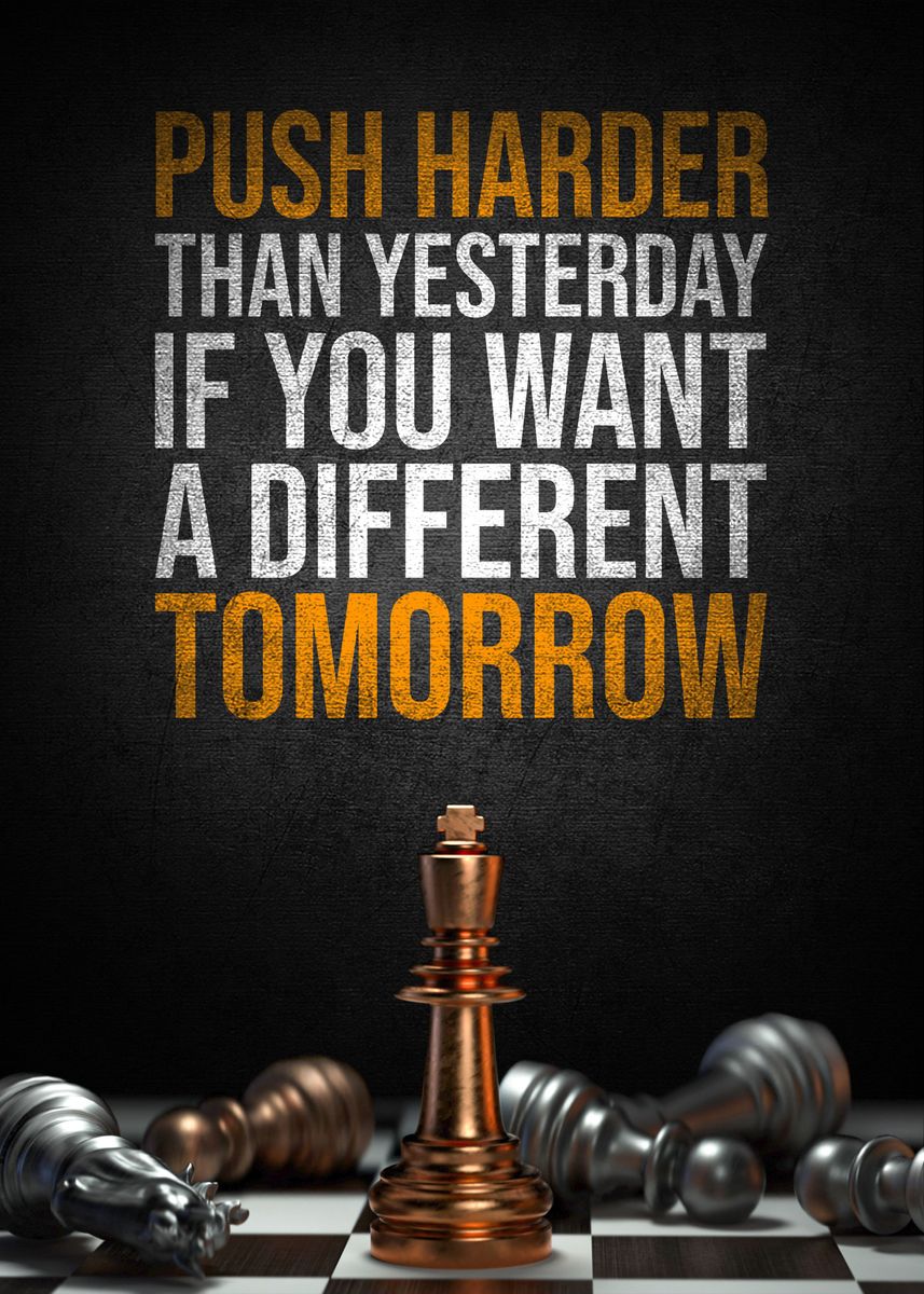 'Push harder than yesterday' Poster, picture, metal print, paint by ...
