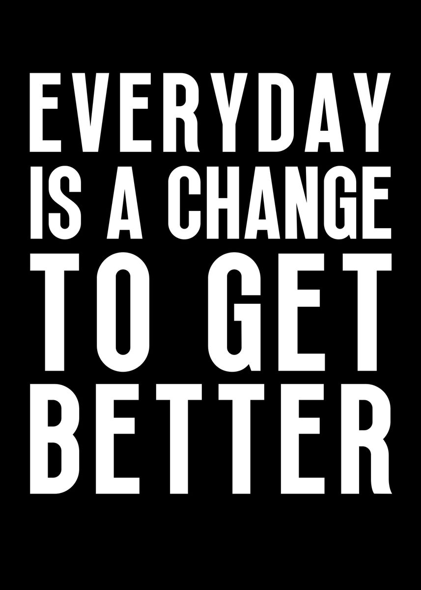 'Get Better Every Day' Poster by Yess | Displate