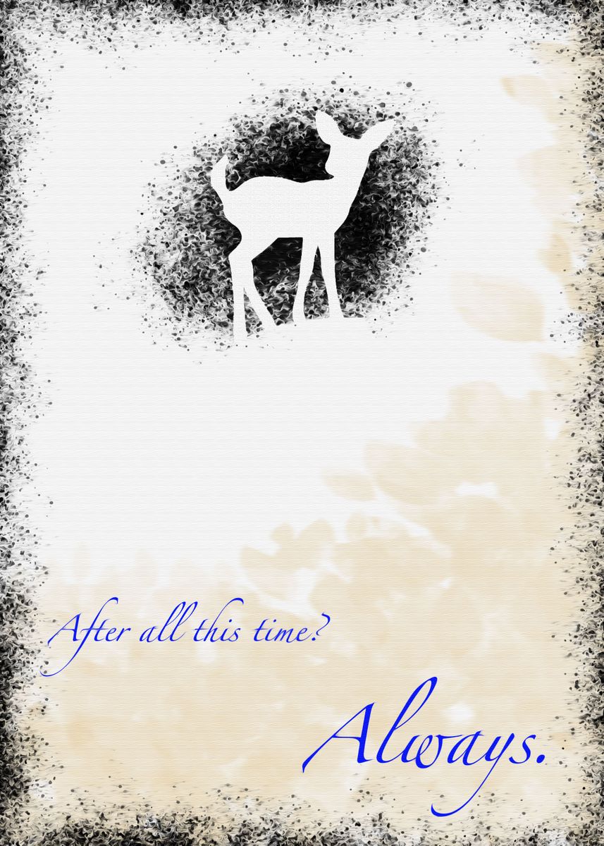 'Always ' Poster, picture, metal print, paint by BraveHeart Productions ...