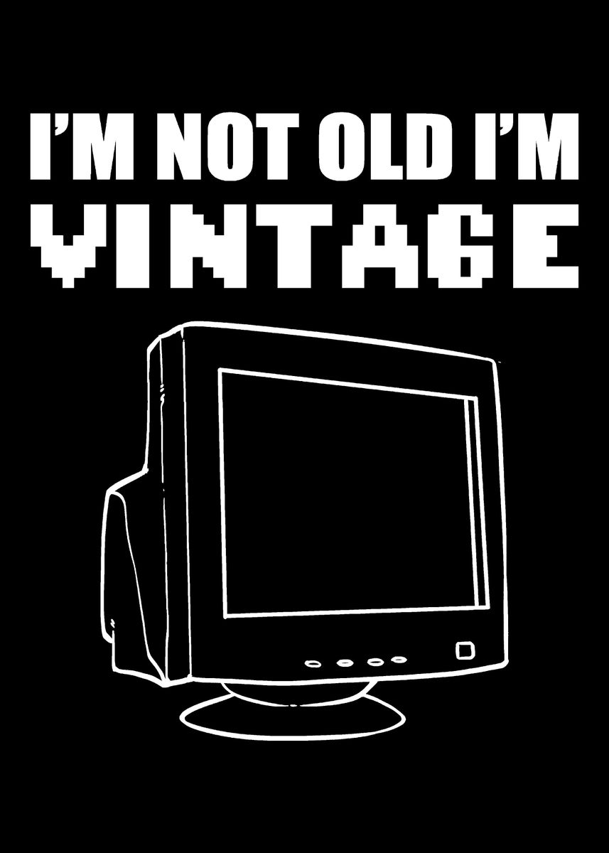 'Im Vintage IT Specialist ' Poster, picture, metal print, paint by ...