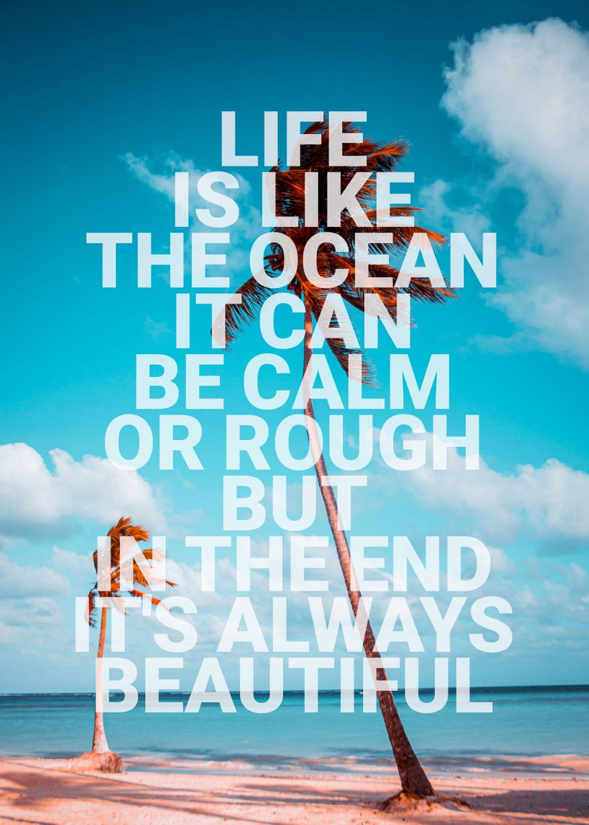 'Life is like the ocean' Poster by Mr Penguin | Displate