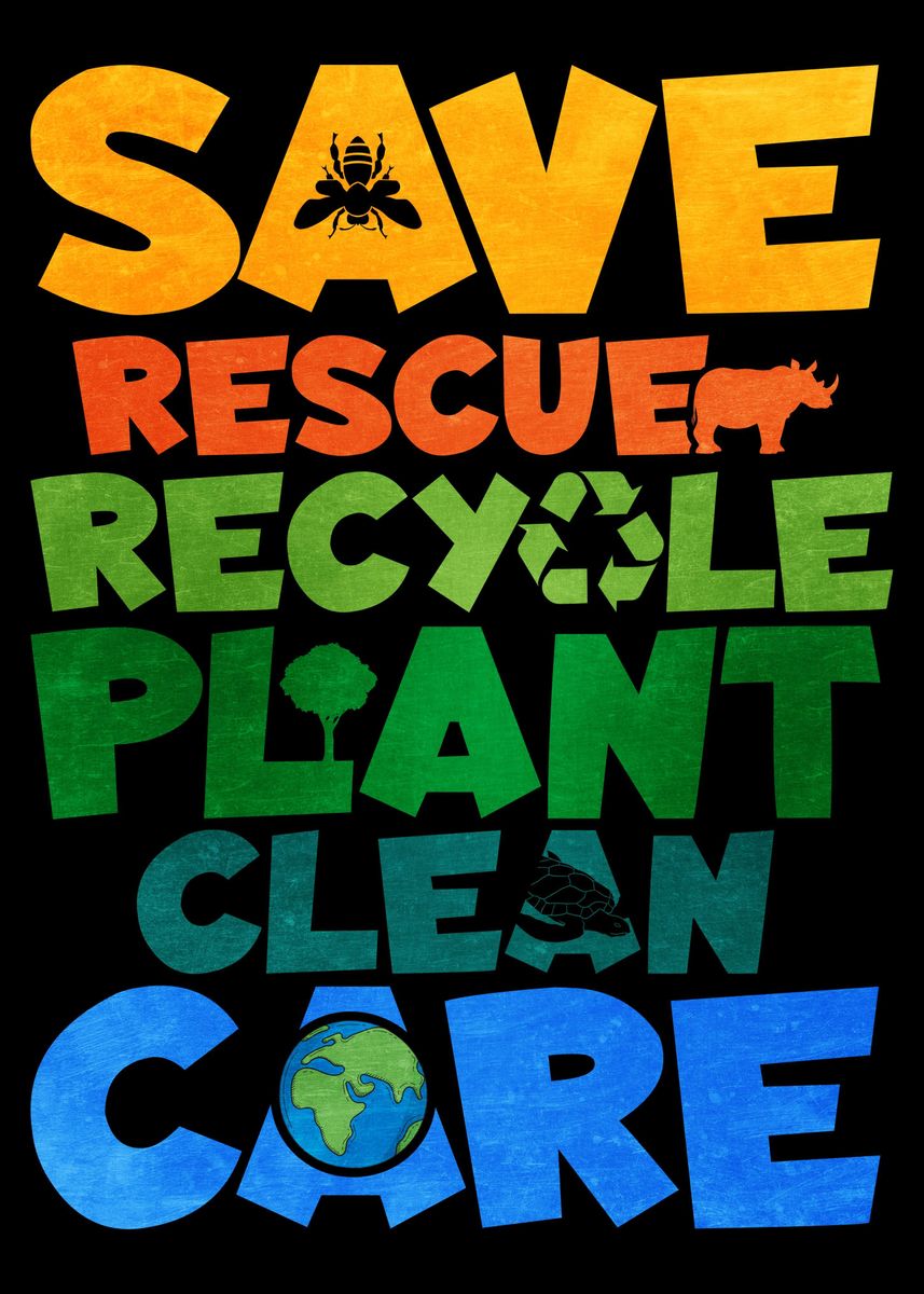 'Save Rescue Recycle Plant ' Poster, picture, metal print, paint by ...