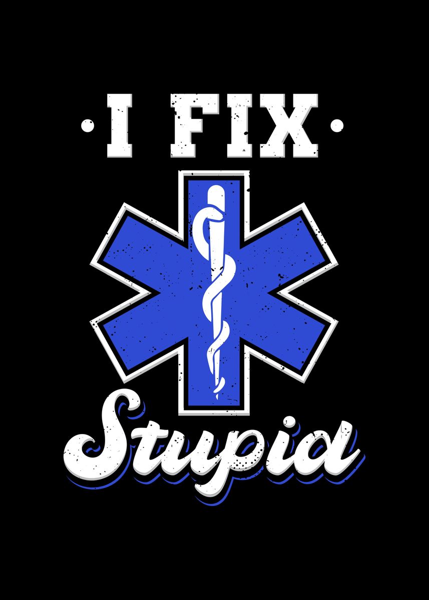 'I Fix Stupid' Poster, picture, metal print, paint by Uwe Seibert ...