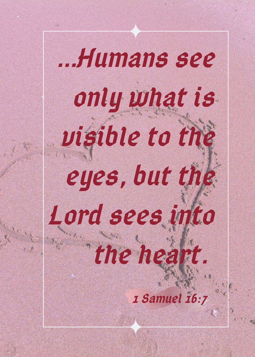 'The Lord Sees Your Heart' Poster, picture, metal print, paint by Ronny ...