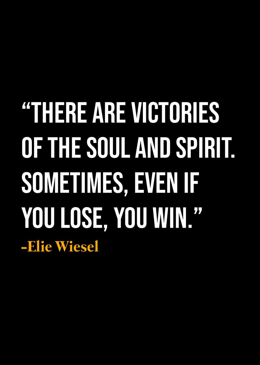 'Elie Wiesel Quote ' Poster, picture, metal print, paint by DIMS | Displate