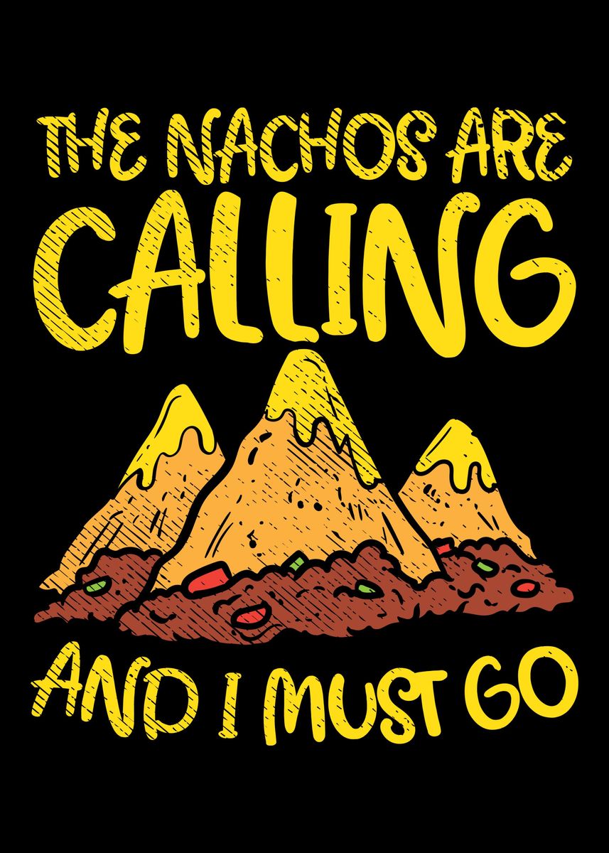 'Funny Nacho Gift Traveler' Poster by MuffinPowa | Displate