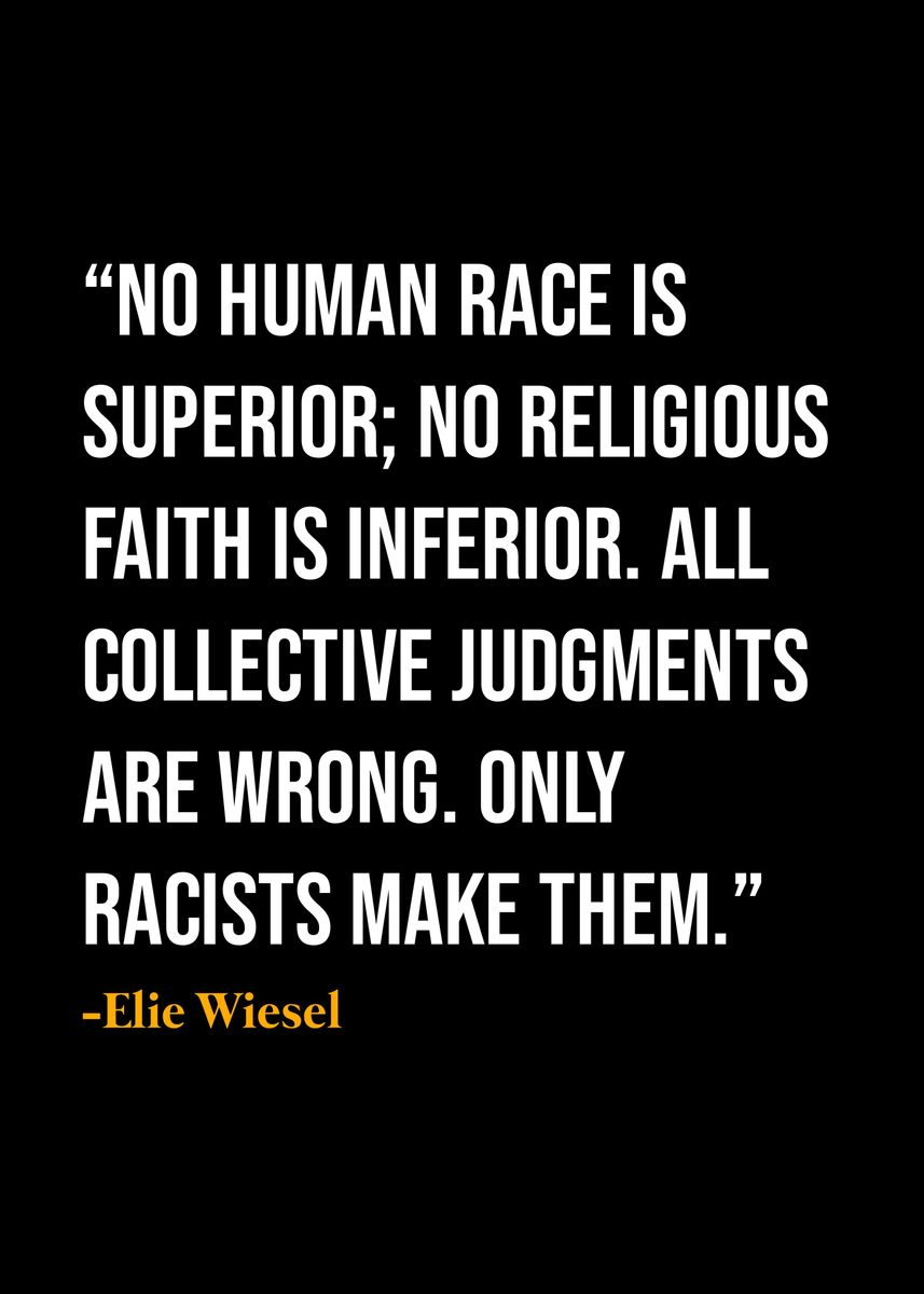 'Elie Wiesel Quote ' Poster, picture, metal print, paint by DIMS | Displate