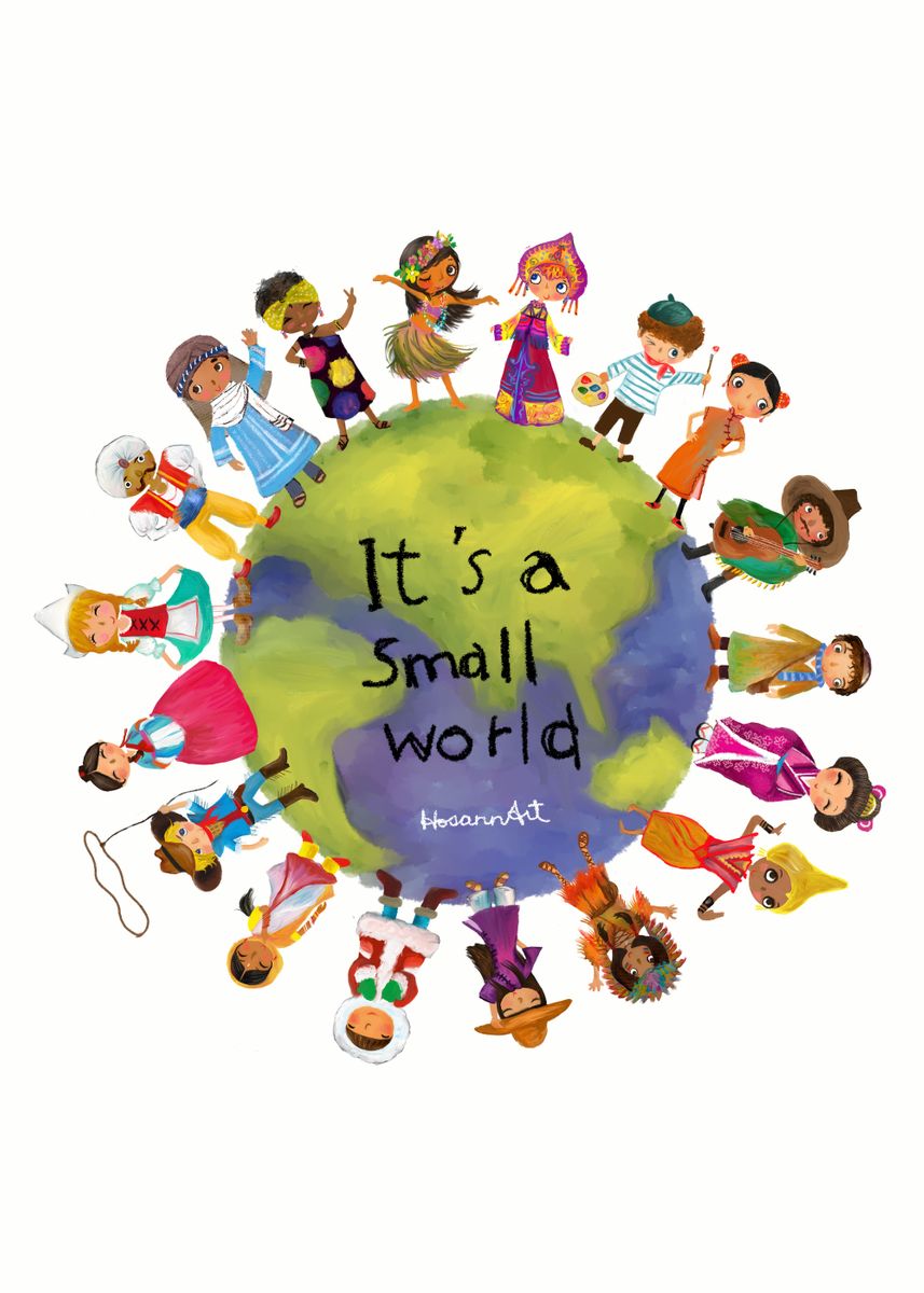'Its a Small World' Poster, picture, metal print, paint by HosannArt ...