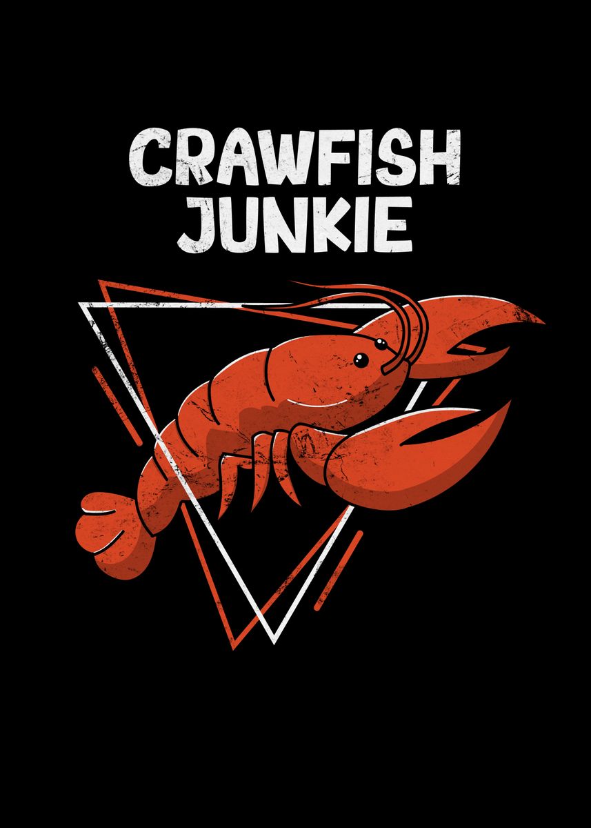 'Funny Crawfish Junkie' Poster by MaximusDesigns | Displate