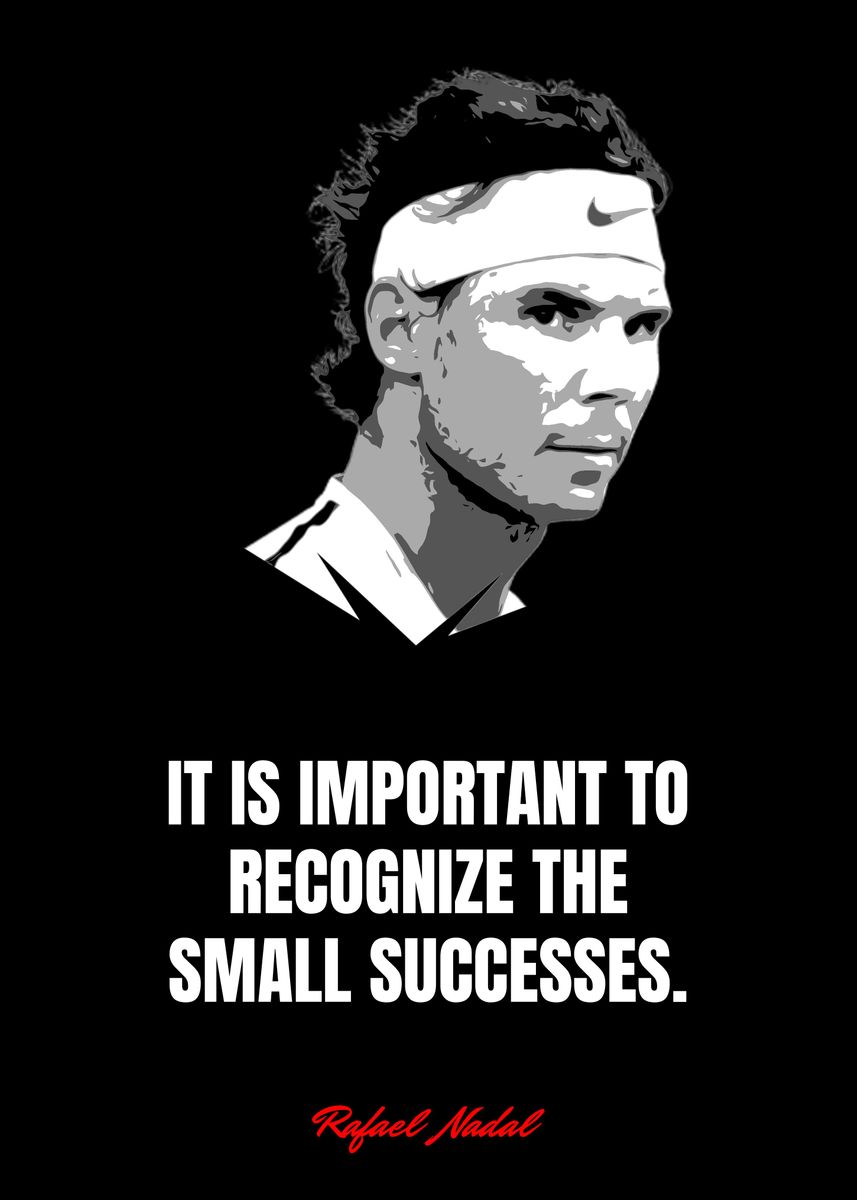 'Rafael Nadal Quotes' Poster, picture, metal print, paint by Best ...