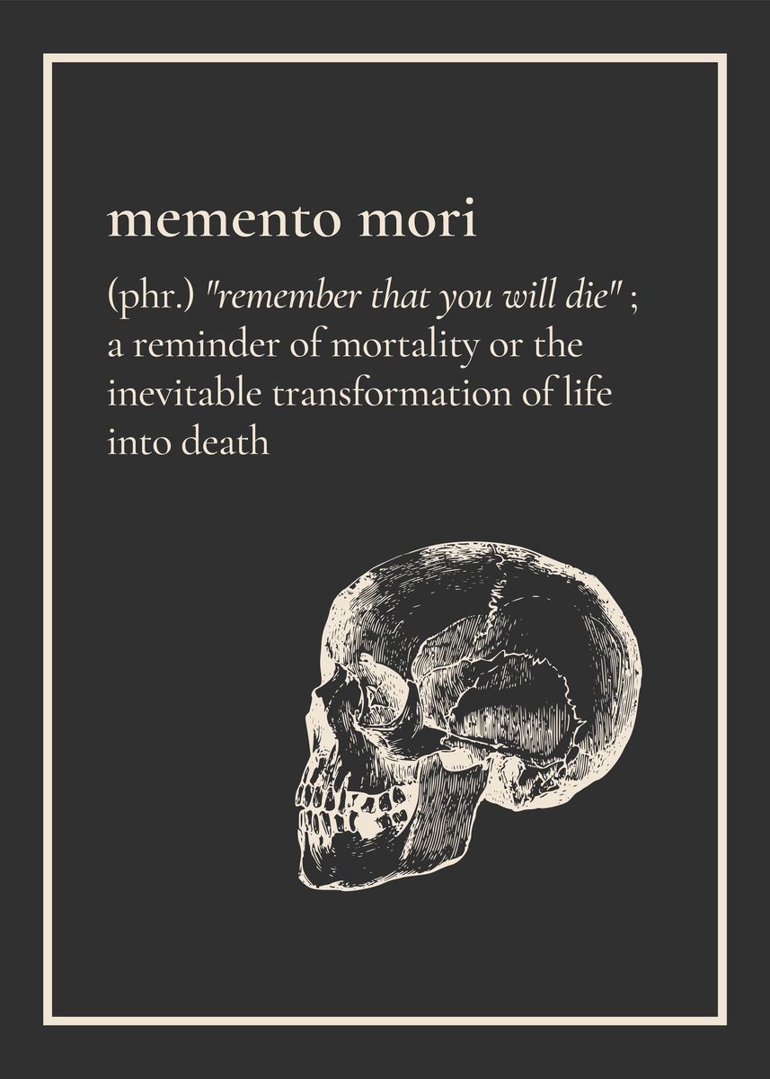  Memento Mori Definition Poster Picture Metal Print Paint By Rosh