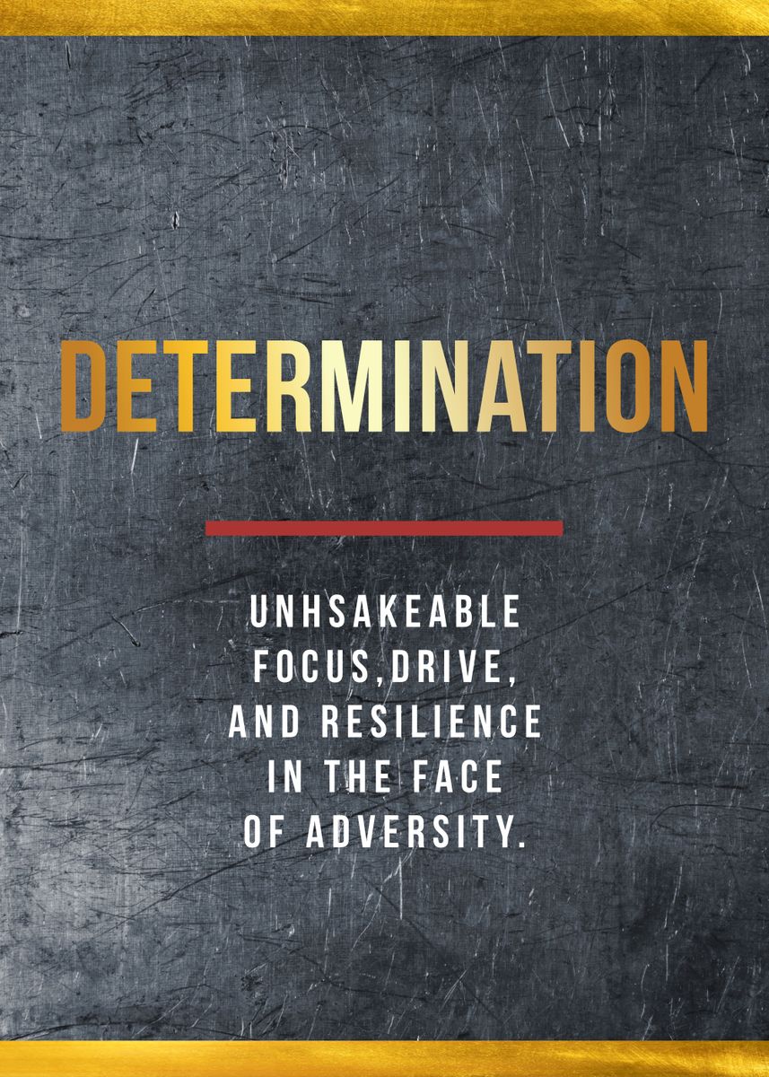 'determination text art' Poster, picture, metal print, paint by ...