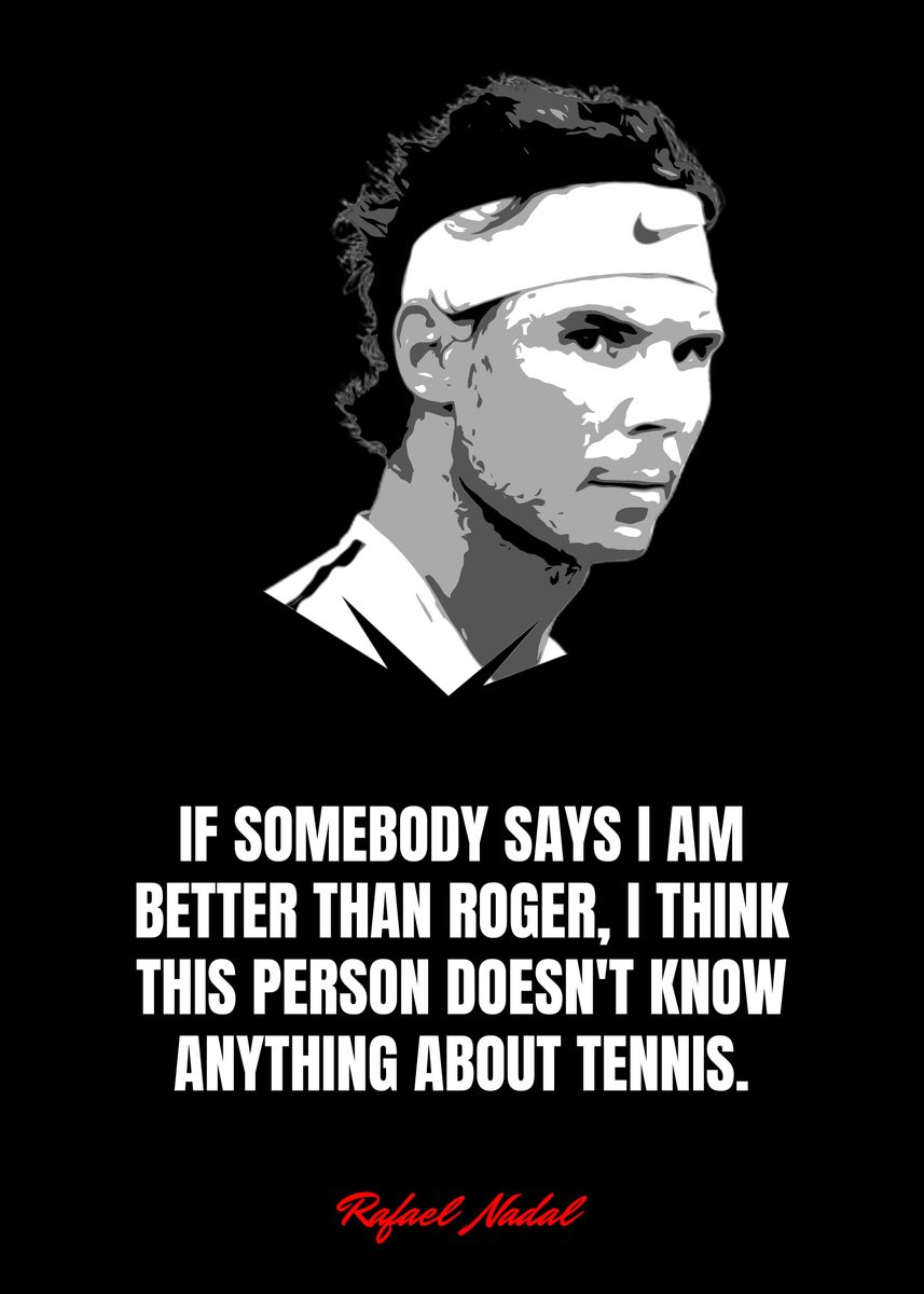'Rafael Nadal Quotes' Poster by Best Quotes | Displate